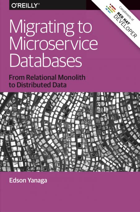 Migrating To Microservice Databases From Relational Monolith To Distributed Data Red Hat