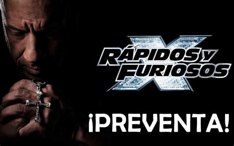 ¿Cuándo es la preventa de la pelí­cula Rápidos y Furiosos X en México? – UnGustito.mx
