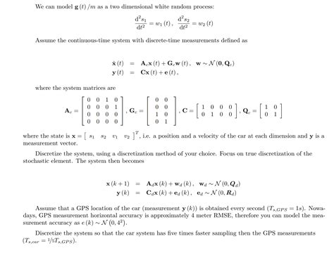 Discretization Of Continuous System With Some White Noise To Use Kalman