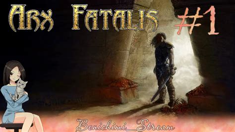 Arx Fatalis Стрим 1 Youtube