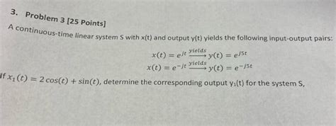 Solved 3 Problem 3 25 Points A Continuous Time Linear