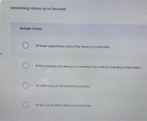 solved diminishing returns occur because multiple choice of