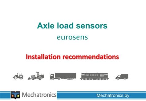 Axle Load Sensors From JSC Mechatronics Installation PPTX