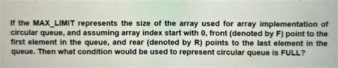 Solved If The MAX LIMIT Represents The Size Of The Array Chegg Com