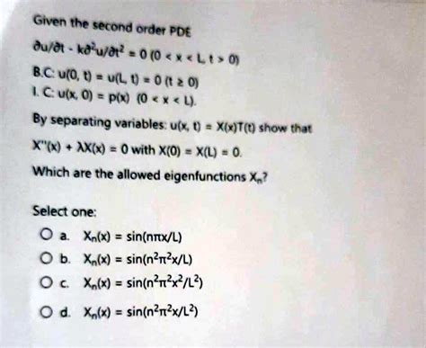 Solved Given The Second Order Pde ∂u ∂t−k∂2u ∂t2 0 00 B C