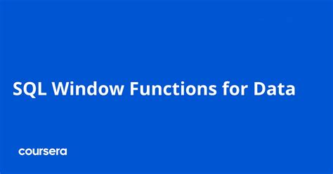 Sql Window Functions For Data Coursera