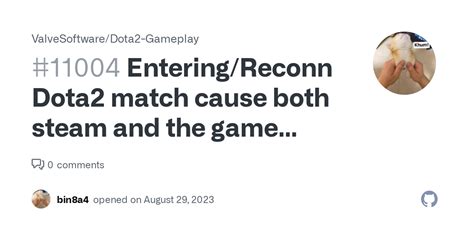 Enteringreconnecting Dota2 Match Cause Both Steam And The Game Crash