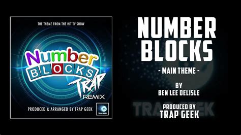 Numberblocks Main Theme Trap Version By Ben Lee Delisle Cbeebies Youtube Music