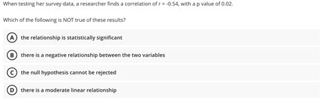 Solved When Testing Her Survey Data A Researcher Finds A Chegg