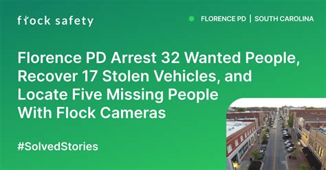 Discover The Impact That Flock Cameras Have Had In City Of Florence South Carolina Between The