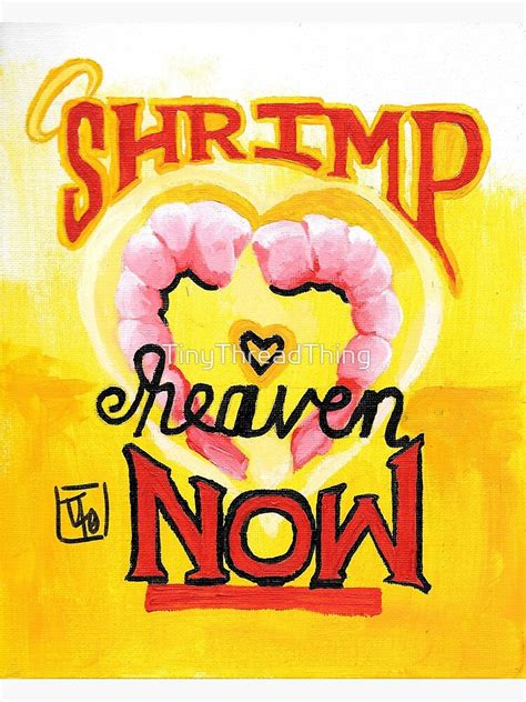 Shrimp Heaven Now Art Print By Tinythreadthing Redbubble