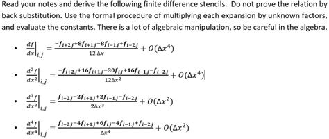 Solved Read Your Notes And Derive The Following Finite Difference Stencils Do Not Prove The