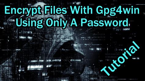 How To Encrypt And Decrypt Files With Gpg4win Only Using A Password And