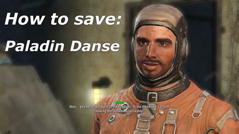 Fallout 4 How To Save Paladin Danse Youtube