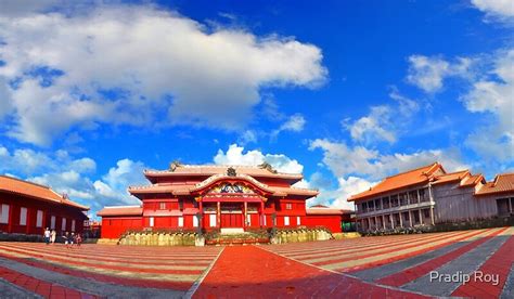 Shurijo Castle The Kingdom Of The Ryukyus Okinawa Japan By Pradip