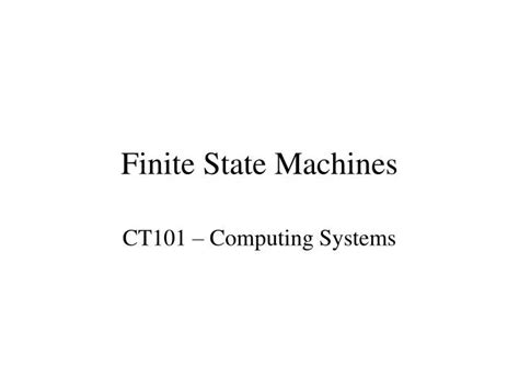 PPT Finite State Machines PowerPoint Presentation Free Download ID 3831453