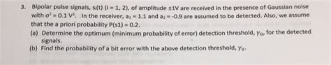 solved 3 bipolar pulse signals s t i 1 2 of amplitude