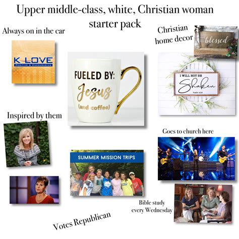Upper Middle Class White Christian Woman Starter Pack R