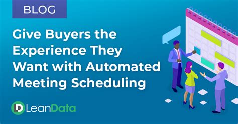 Give Buyers The Experience They Want With Automated Meeting Scheduling