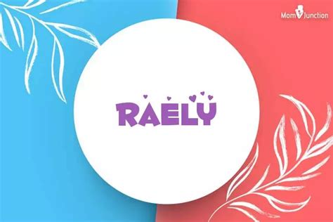 Explore Raely Meaning Origin And Popularity