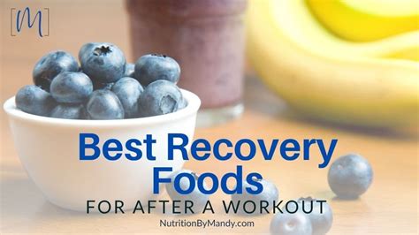 10 Best Recovery Foods After A Workout Nutrition By Mandy
