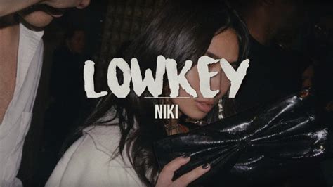 Lowkey Niki Lyrics Youtube