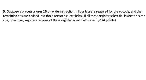 Solved Suppose A Processor Uses Bit Wide Instructions Chegg Com