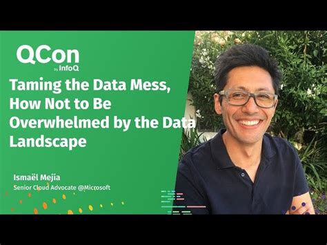 Free Video Taming The Data Mess Navigating And Managing Complex Data Landscapes From Infoq