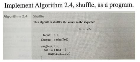 Solved Implement Algorithm 24 Shuffle As A Program