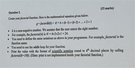 Solved 15 Marks Question 2 Create Your Factorial Function Here Is