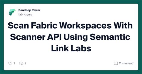 Scan Fabric Workspaces With Scanner Api Using Semantic Link Labs