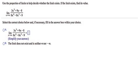 Solved Use The Properties Of Limits To Help Decide Whether Chegg Com