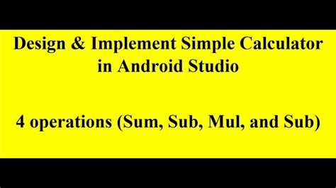 Design Implement Simple Calculator In Android Studio YouTube