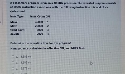 A Benchmark Program Is Run On A 40 Mhz Processor The