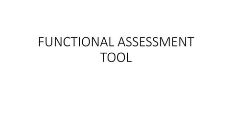 Functional Assessment Tool Pptx