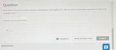 Solved What Will Be The Ph Of A Buffer Solution Containing