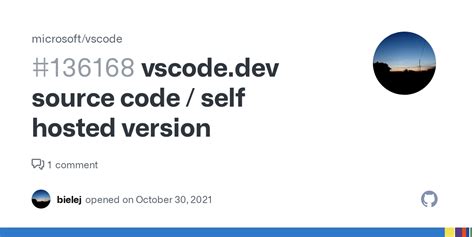 Vscode Dev Source Code Self Hosted Version Issue 136168 Microsoft Vscode GitHub