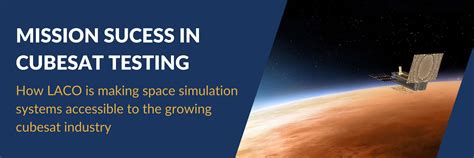Mission Success In Cubesat Testing Laco Technologies