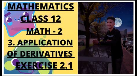 2 Application Of Derivatives [exercise 2 1]mathematics Class 12std Hsc Youtube