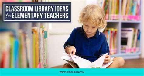 Elementary Classroom Library Ideas For 2024 Teaching With Jodi Durgin