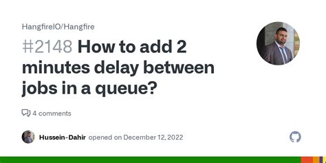 How To Add 2 Minutes Delay Between Jobs In A Queue · Issue 2148 · Hangfireiohangfire · Github