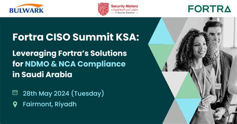 Fortra Ciso Summit Ksa Ndmo And Nca Compliance Bulwark Technologies Pvt Ltd