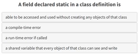 Solved A Field Declared Static In A Class Definition Is Able