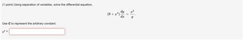 solved 1 point using separation of variables solve the