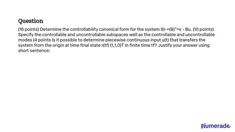 Solved Determine The Controllability Canonical Form For The System 9x