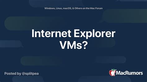 Internet Explorer Vms Macrumors Forums