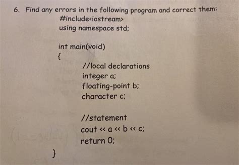 Solved Find Any Errors In The Following Program And Chegg