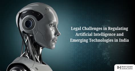 legal challenges in regulating ai and emerging technologies in india