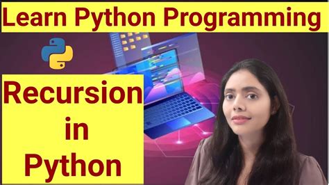Recursion In Python Scope Of Variables Youtube