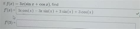 Solved If F X 3x Sinx Cosx Find Chegg Com